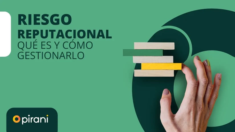 Riesgo reputacional: qué es y cómo gestionarlo