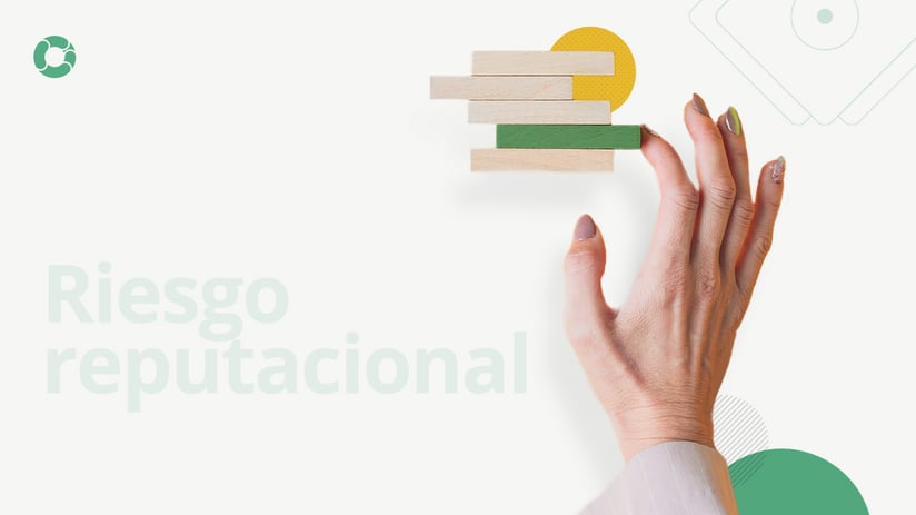 Riesgo reputacional: qué es y cómo gestionarlo