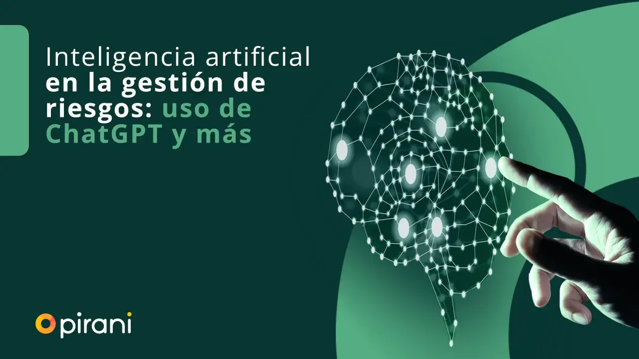 Inteligencia artificial en la gestión de riesgos: uso de ChatGPT y más